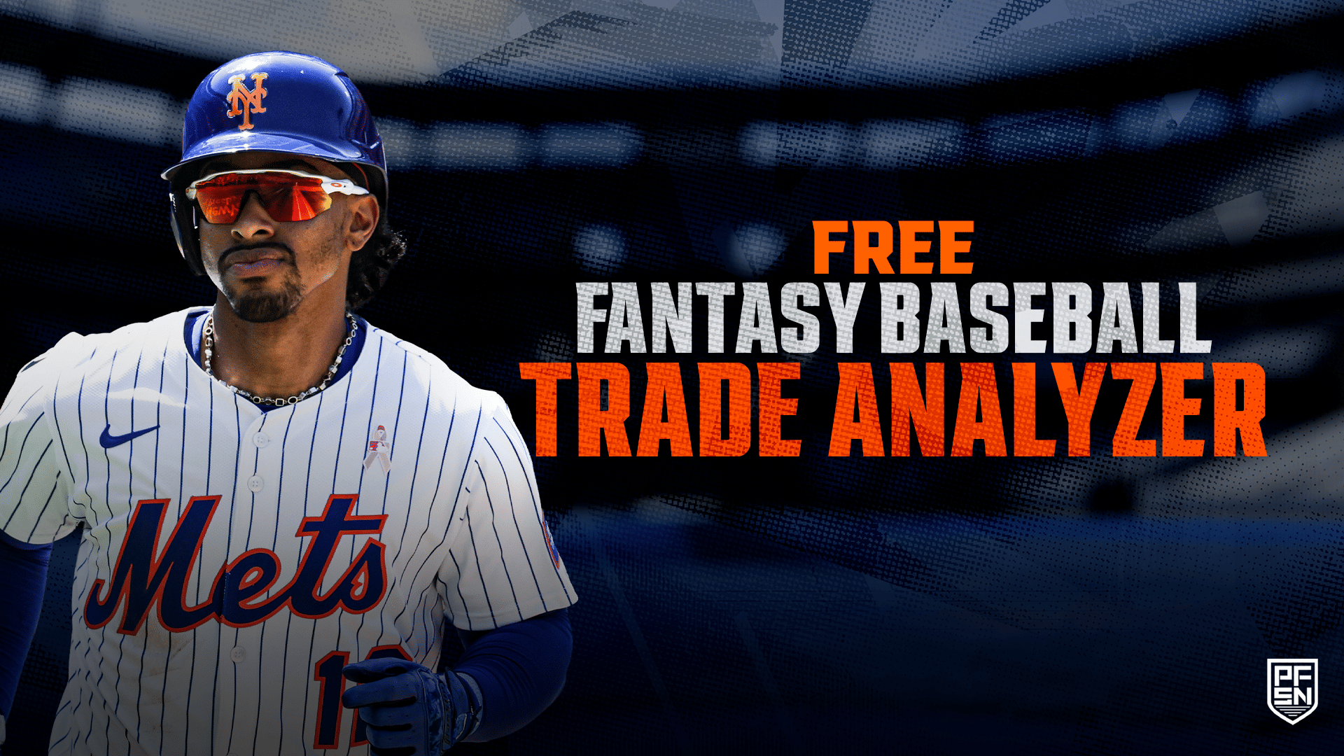 2025 Fantasy Baseball Trade Analyzer and Trade Calculator